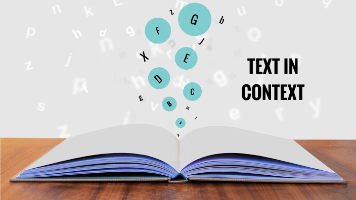 Text in context by Rocio Casabona on Prezi