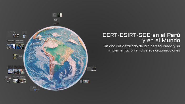 CERT-CSIRT-SOC en el Perú y en el Mundo by SAMUEL ANTONHY SOTO TRUJILLO ...