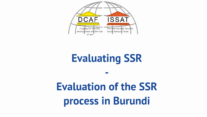 Evaluating SSR process in Burundi by Antoine Hanin on Prezi