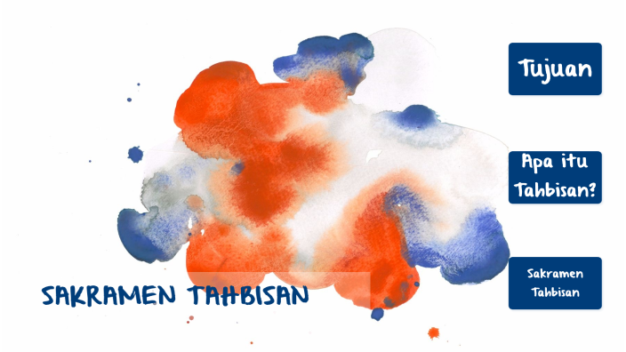 SAKRAMEN TAHBISAN by Denis Guritno on Prezi