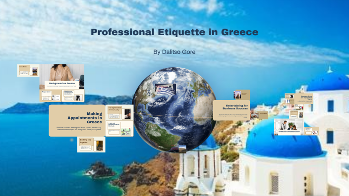 Professional Etiquette in Greece by Dalitso Gore on Prezi