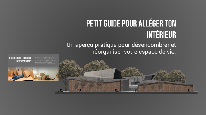 Petit Guide pour Alléger Ton Intérieur by Valérie De grande on Prezi