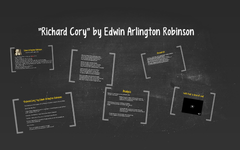 "Richard Cory" by Edwin Arlington Robinson by Andrea Garza on Prezi