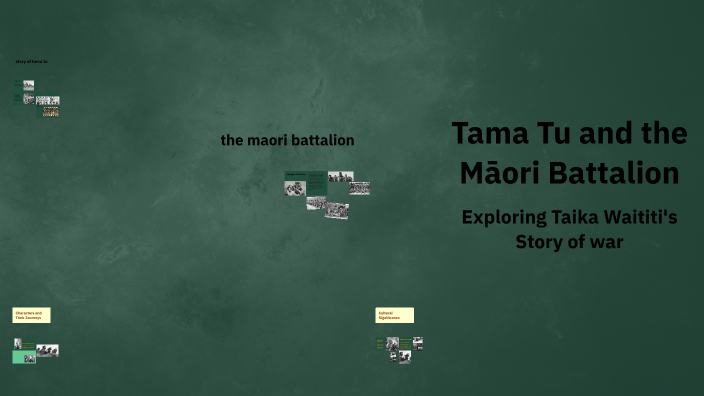 Tama Tu and the Māori Battalion by cameron palmer on Prezi