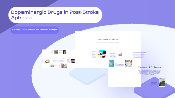 Dopaminergic Drugs in Post-Stroke Aphasia by Ruben Fernandez on Prezi