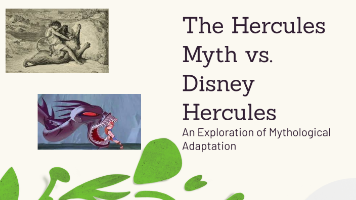 the Hercules myth vs. Disney Hercules by blake faulkner on Prezi
