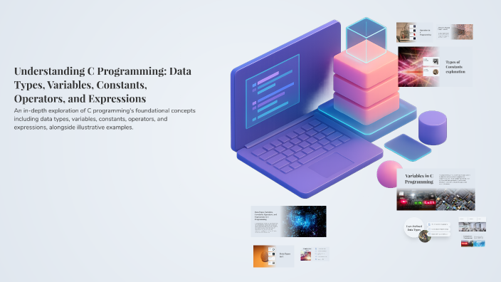 Understanding C Programming: Data Types, Variables, Constants ...