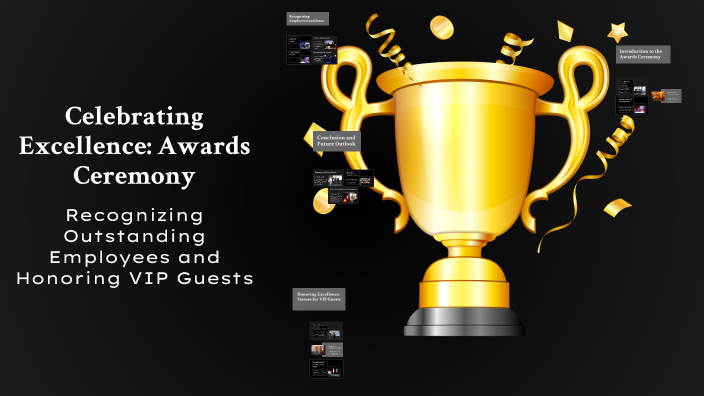 Celebrating Excellence: Awards Ceremony by Lilian on Prezi