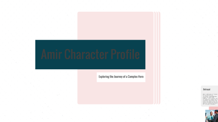 Amir Character Profile by Ashniel Pratap on Prezi