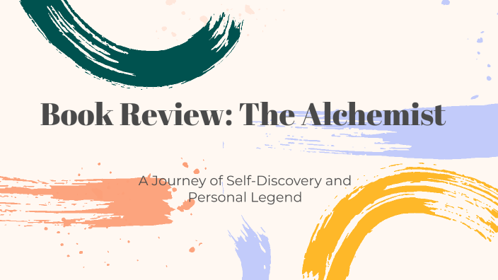 Book Review: The Alchemist by NIKHITA K on Prezi