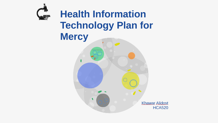 Health Information Technology Plan for Mercy by on Prezi