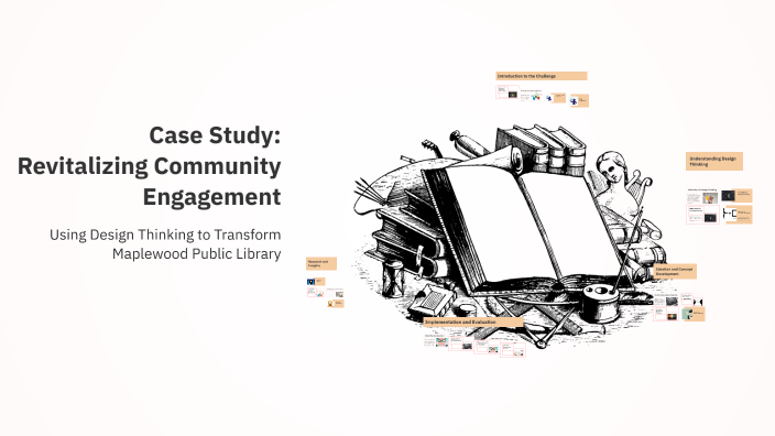 Case Study: Revitalizing Community Engagement by andje chua on Prezi