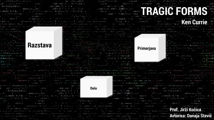 Tragic forms by Danaja Stević on Prezi