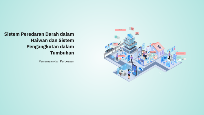 Sistem Peredaran Darah dalam Haiwan dan Sistem Pengangkutan dalam Tumbuhan by WAN NOOR FATIHAH ...