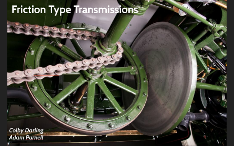 Friction Type Transmissions by Colby Darling on Prezi