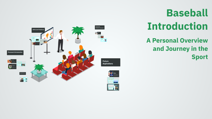 Baseball Introduction by Jill Long de Mercado on Prezi