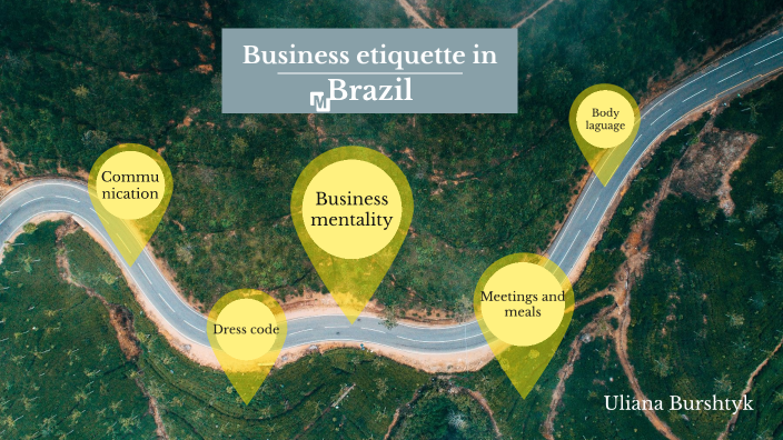Rules of business etiquette of Brazil by ullness bbb on Prezi