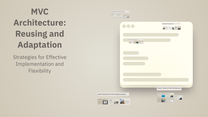 MVC Architecture: Reusing and Adaptation by العنود سلمان on Prezi