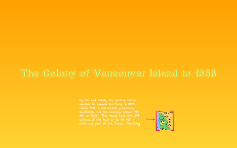 The Colony of Vancouver Island by Sarah Linde on Prezi