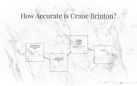 How Accurate is Crane Brinton? by Amanda Ramirez on Prezi