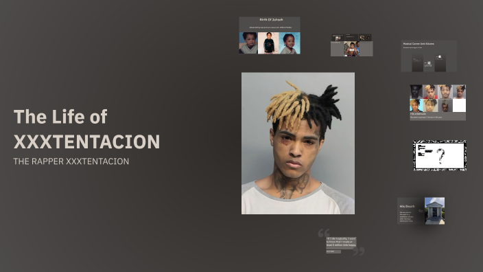 The Life of XXXTentacion by Alperen Musaoglu on Prezi