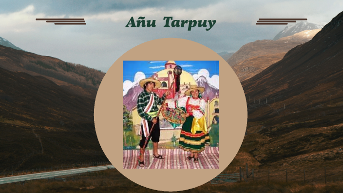 Añu Tarpuy by Andrea Alejandra Aro Lazo on Prezi