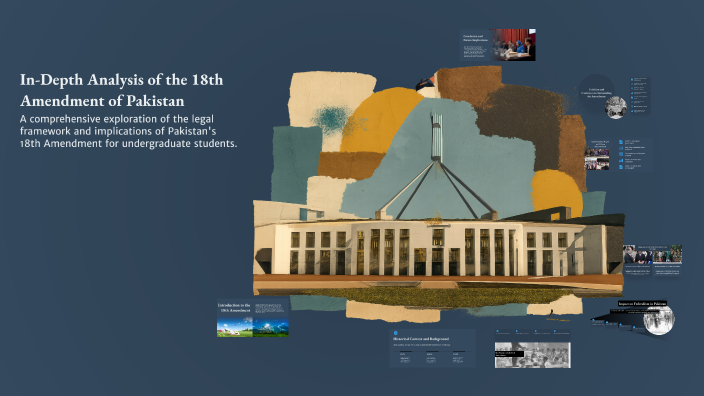 In-Depth Analysis of the 18th Amendment of Pakistan by Maaz Op on Prezi