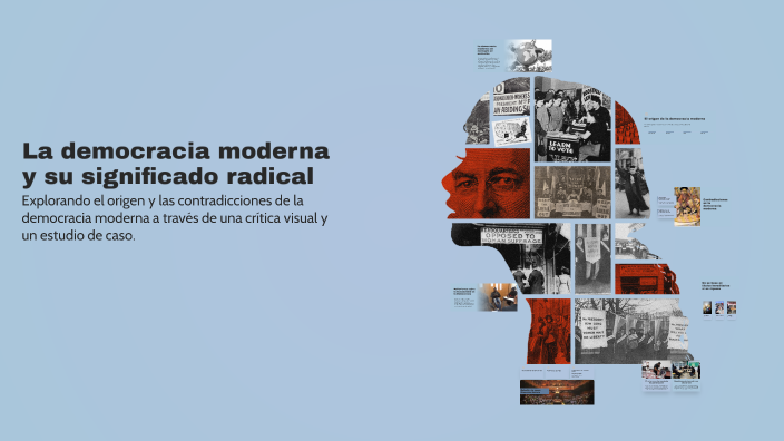La democracia moderna y su significado radical by junior vera on Prezi