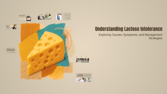 Understanding Lactose Intolerance by Bowen Davies on Prezi
