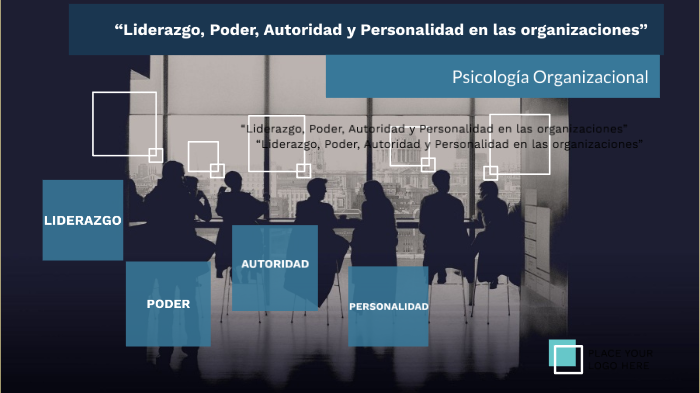 “Liderazgo, Poder, Autoridad y Personalidad en las organizaciones” by ...
