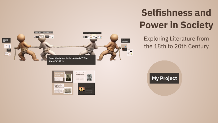 Selfishness and Power in Society by Ashton Molello on Prezi
