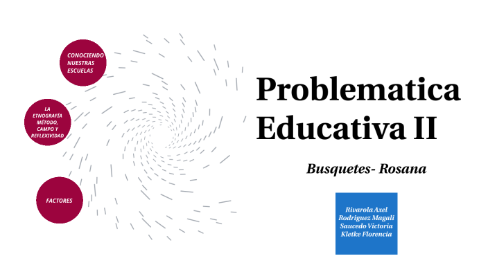 Presentacion Problematica ED by Axel Rivarola on Prezi