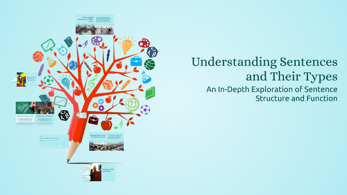 Understanding Sentences and Their Types by Muhammad Hadi on Prezi