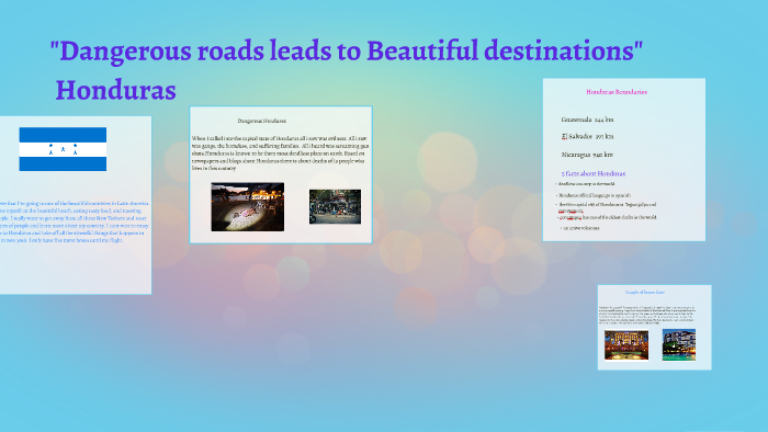 Dangerous roads leads to Beautiful destinations by destiny mendez