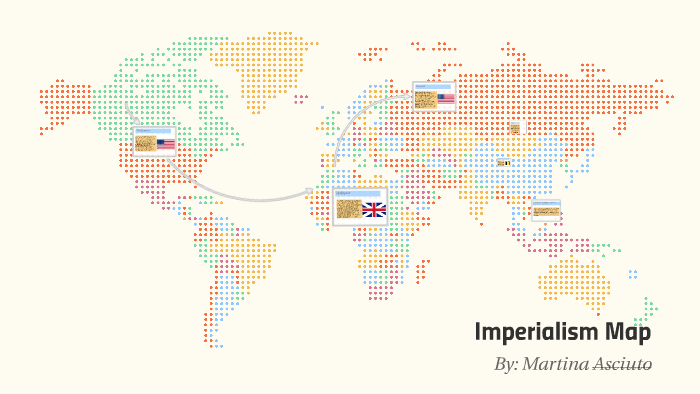 Imperialism Map by martina asciuto on Prezi