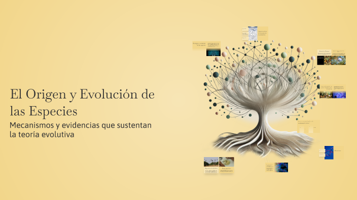El Origen y Evolución de las Especies by daniela marulanda on Prezi