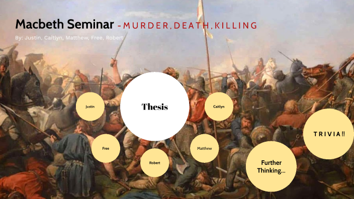 Death and Murder (Macbeth) by Caitlyn Chin on Prezi