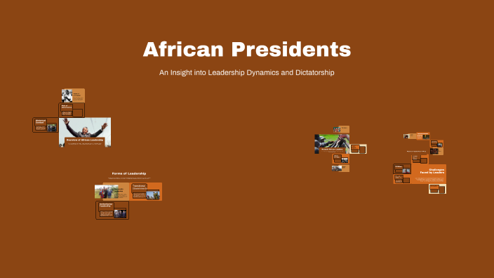 African Presidents by Aubrie Thompson on Prezi