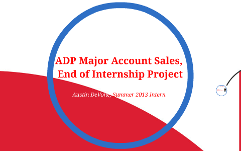 ADP End of Internship Presentation by Austin DeVone