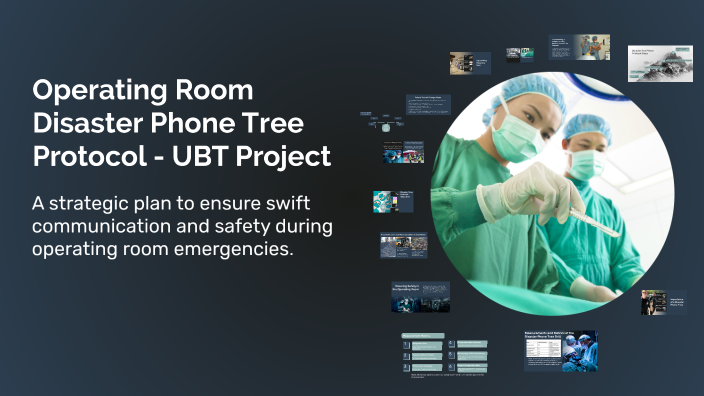 Operating Room Disaster Phone Tree Protocol by Jason Barbe on Prezi