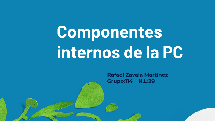 elementos internos de la pc by Rafael Zavala on Prezi