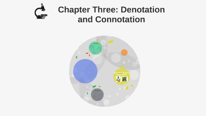 Chapter Three: Denotation and Connotation by Madellyn Christie on Prezi