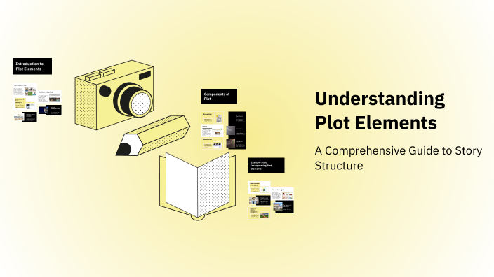 Understanding Plot Elements by Leonardo Konewko on Prezi