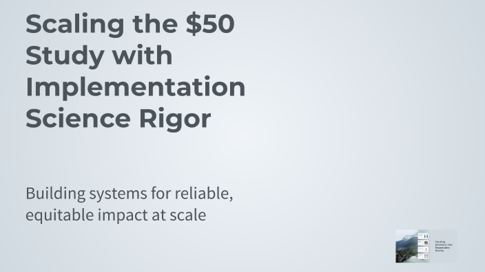 Scaling the $50 Study with Implementation Science Rigor by Steven ...