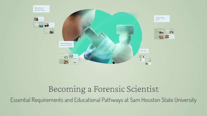 Becoming a Forensic Scientist by Devin Esquivel on Prezi