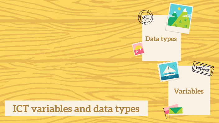 ICT variables and data types by sunan patel on Prezi