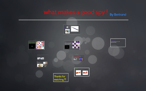 How to be a good spy ! by Joanne Simmons on Prezi