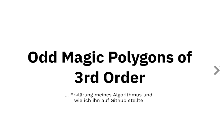 Odd Magic Polygons of 3rd Order by Lisa Meyer-Landruth on Prezi