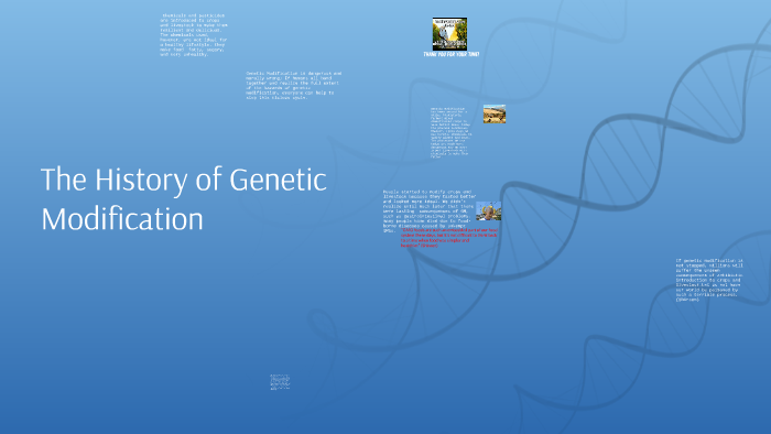 The History of Genetic Modification by Yore Maum on Prezi