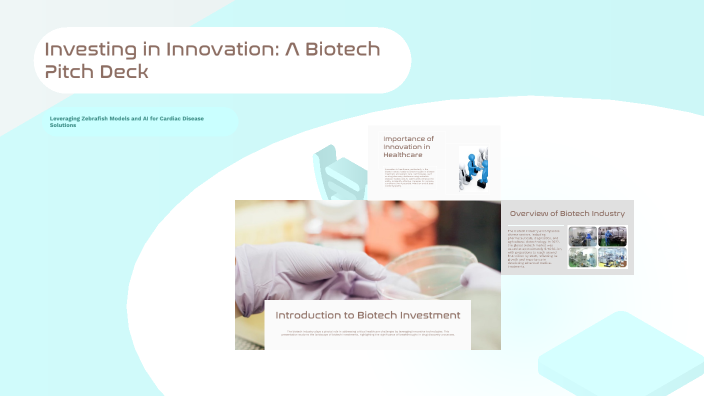 Investing in Innovation: A Biotech Pitch Deck by Carole Jung on Prezi